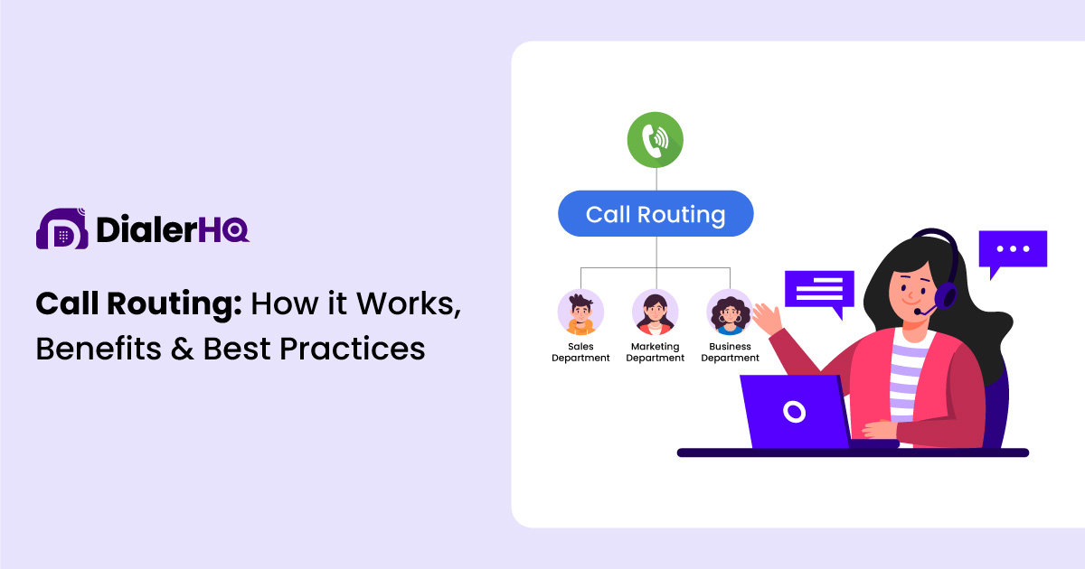Call Routing Software : [How it Works, Types, Benefits & Best Practices]