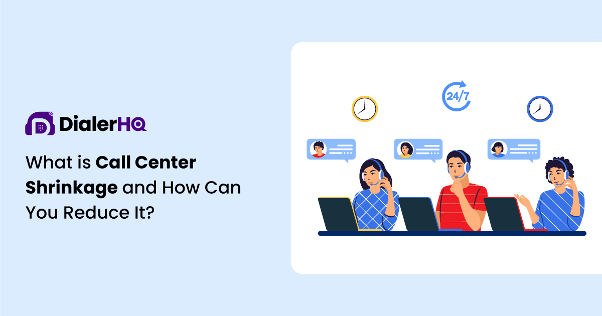 What is Call Center Shrinkage and How Can You Reduce it?